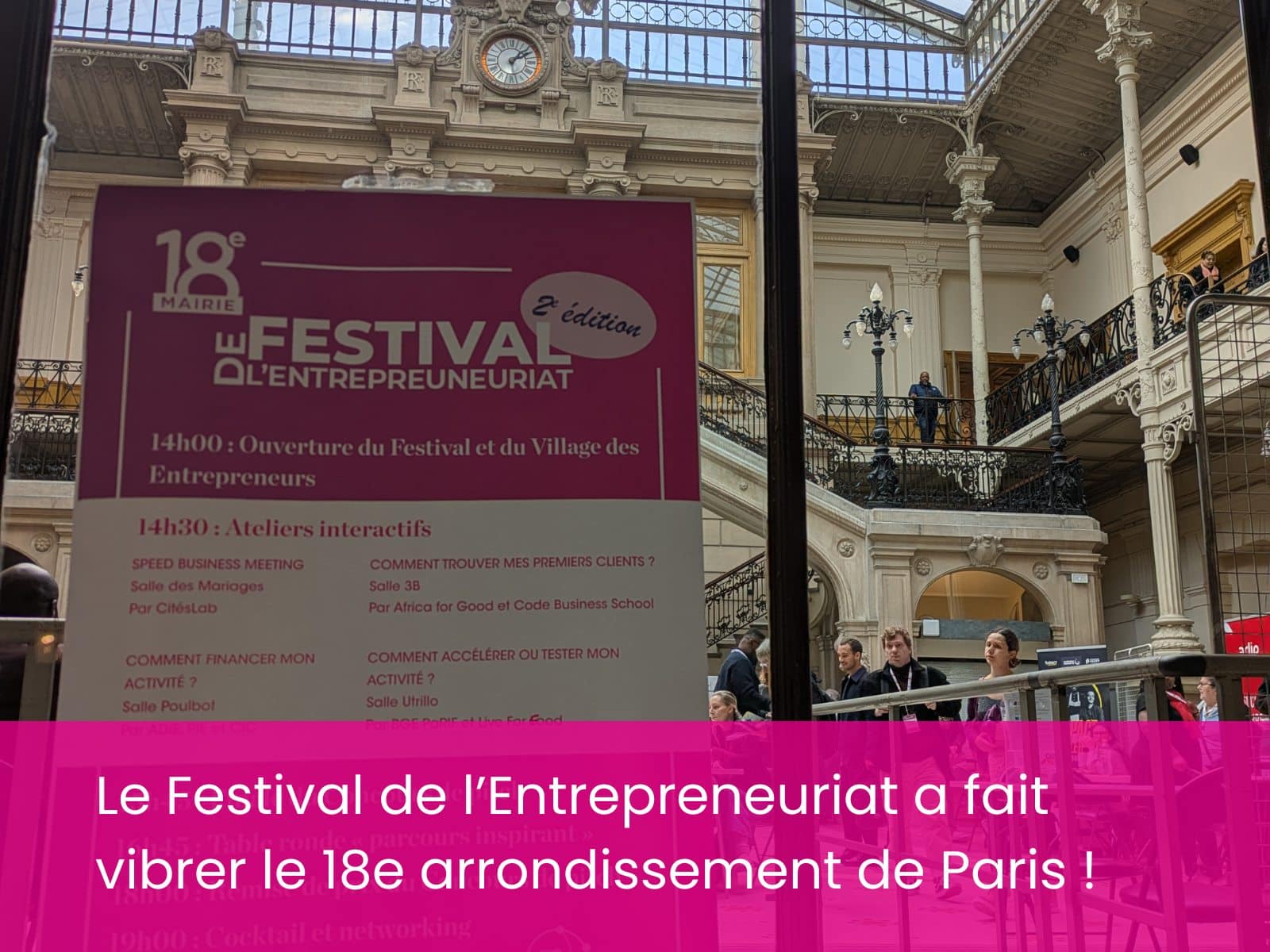 Le Festival de l’Entrepreneuriat a fait vibrer le 18e arrondissement de Paris ! - BGE PaRIF ...