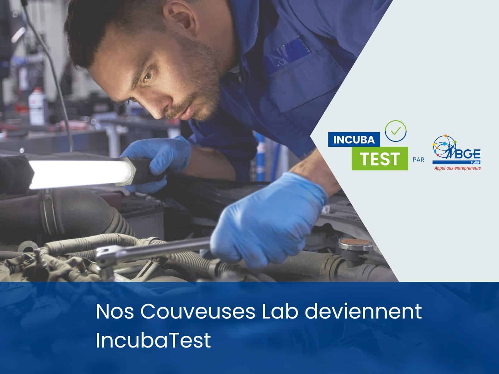 Nos Couveuses Lab deviennent IncubaTest - BGE PaRIF - Premier réseau d ...
